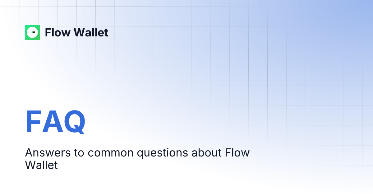 FAQ | Flow Wallet