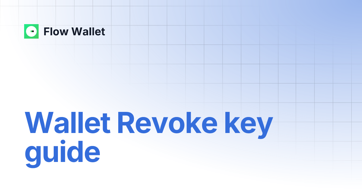 Wallet Revoke key guide | Flow Wallet